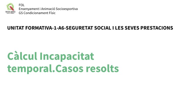 Càlcul Incapacitat Temporal (Baixa)