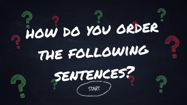 Order the sentences | Genially
