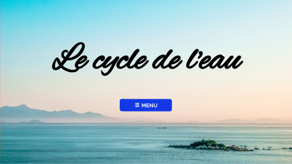 le cycle de l'eau | Genially