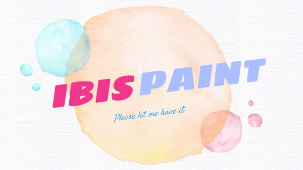 pls let me have ibispaint