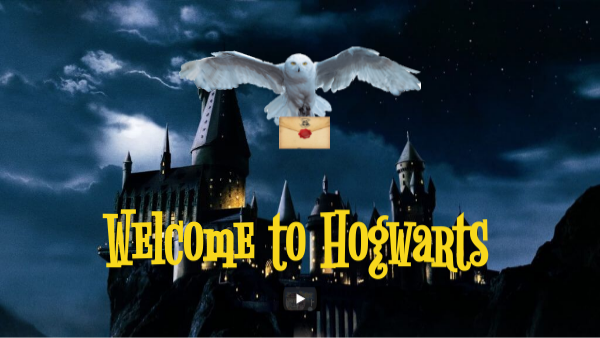 Welcome to Hogwarts (2023-2024) | Genially