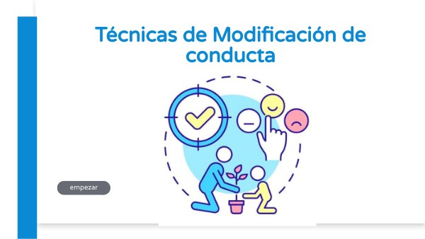 TÉCNICAS DE MODIFICACIÓN DE CONDUCTA