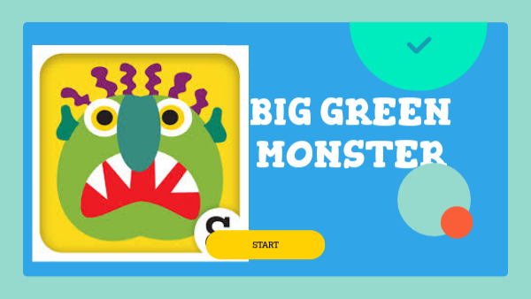 BIG GREEN MONSTER | Genially