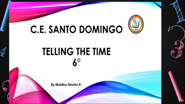 TELLING THE TIME 6° | Genially