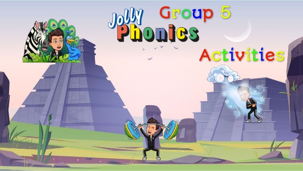 Jolly Phonics Group 5 Activities | Genially