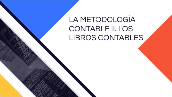 TEMA 3 TÉCNICA CONTABLE | Genially