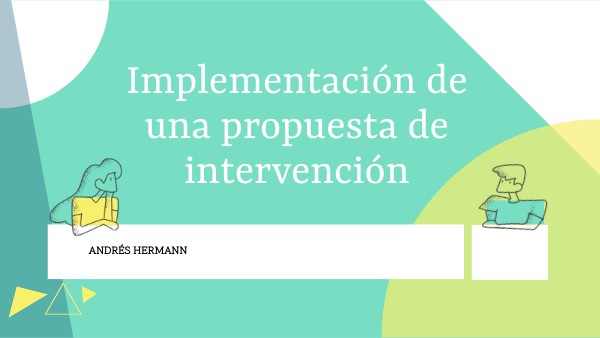 Las propuestas de implementación | Genially