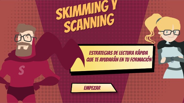 SKIMMING Y SCANNING | Genially