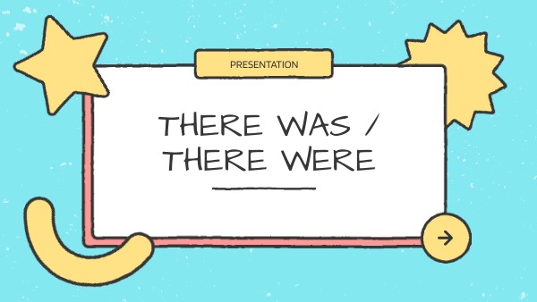 THERE WAS THERE WERE | Genially