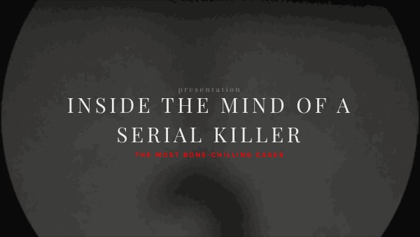 SERIAL KILLERS | Genially