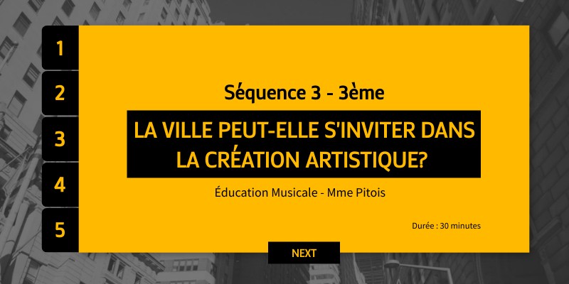 Séquence 3 - 3ème Musique et Ville | Genially