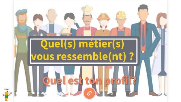 Quels métiers vous ressemblent ? | Genially