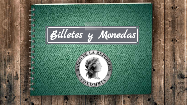 Billetes y monedas