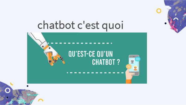 présentation d'un chatbot