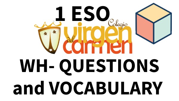 UNIT 5 - 1 ESO WH - QUESTIONS STORY CUBES VOCABULARY | Genially