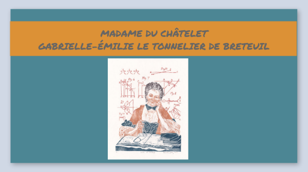 Madame du Châtelet | Genially