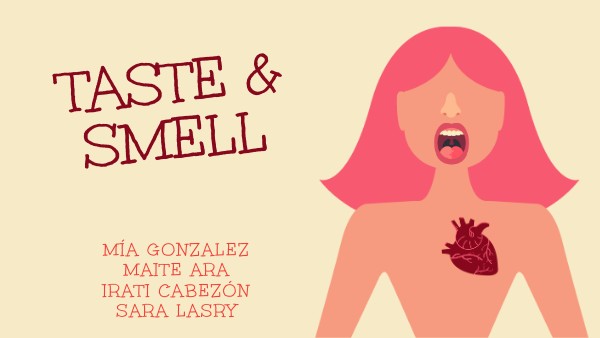 Taste and smell