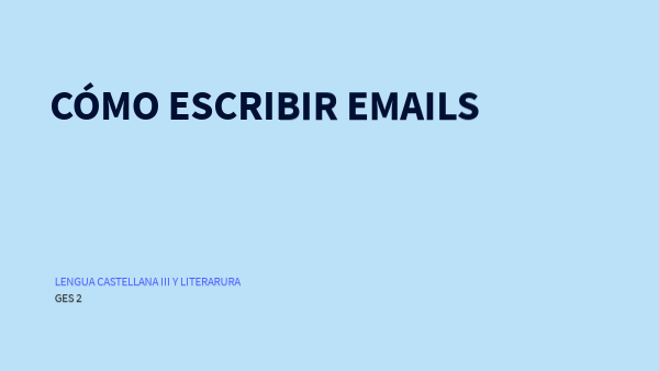 CÓMO ESCRIBIR UN CORREO ELECTRÓNICO | Genially