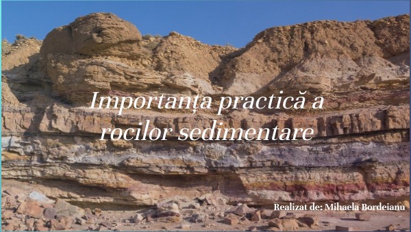 Importanța practică a unei roci | Genially