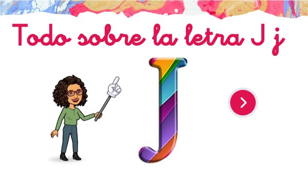 Letra J | Genially
