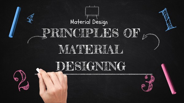 PRINCIPLES OF MATERIAL DESIGNING | Genially
