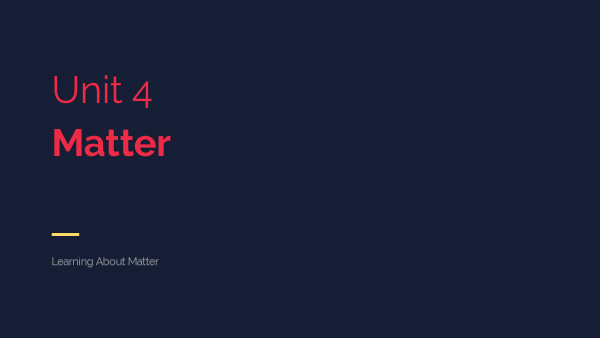 6th Grade Natural Science Unit 4 Matter | Genially