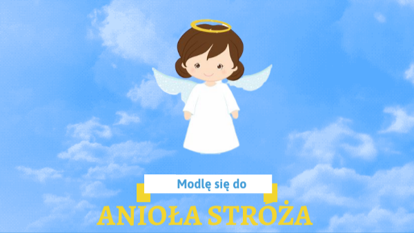 Anioł Stróż. klasa 1 | Genially