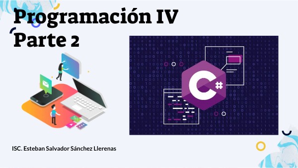 C Sharp_Programación IV Parte 2 | Genially