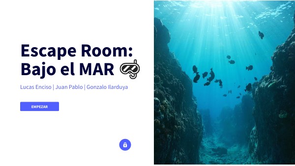 Gonzalo Ilarduya - Grupo 5 -Escape Room: Bajo el MAR | Genially