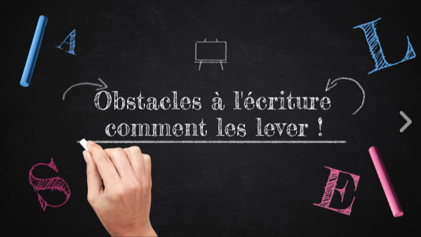production d'écrits : obstacles et leviers | Genially