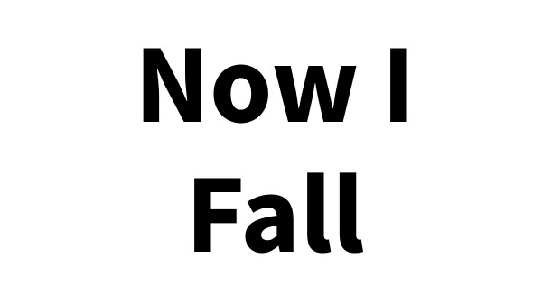 Now I fall | Genially