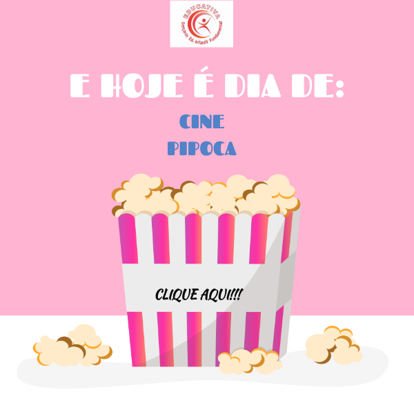 CINE PIPOCA COM A EDUCATIVA OSASCO