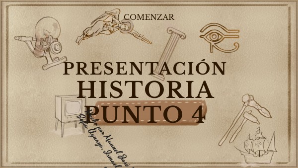 PRESENTACIÓN HISTORIA | Genially
