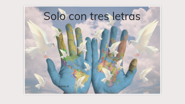 SOLO CON TRES LETRAS | Genially