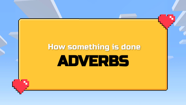 Adverbs | Genially