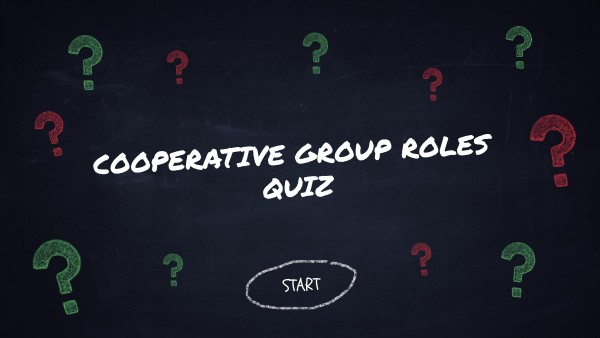 COOPERATIVE GROUP ROLES QUIZ