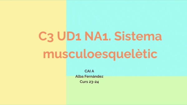 CAI 3. UD1.F1. SISTEMA MUSCULOESQUELÈTIC (22-23) | Genially