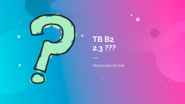 TB N1 B2 2.3 ?? | Genially