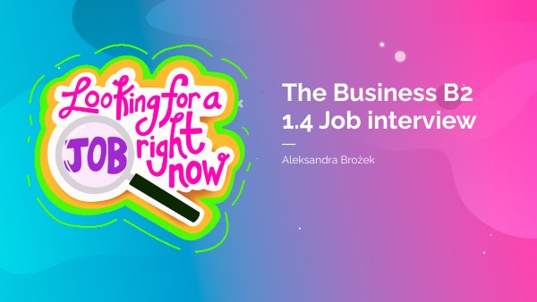 TB B2 1.4 Job Interview Part 2 | Genially