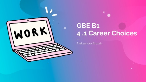 B1 4.1 Career choices