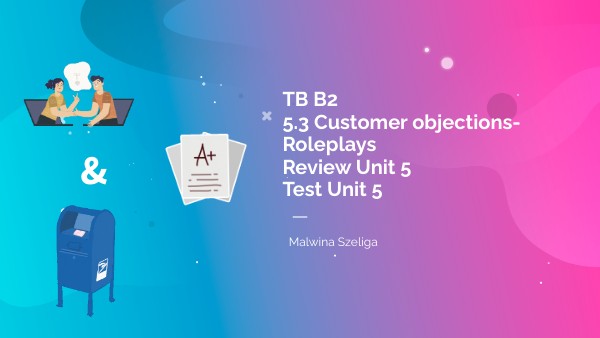 MSZ TB B2 5.3 Roleplays, Review U5 | Genially