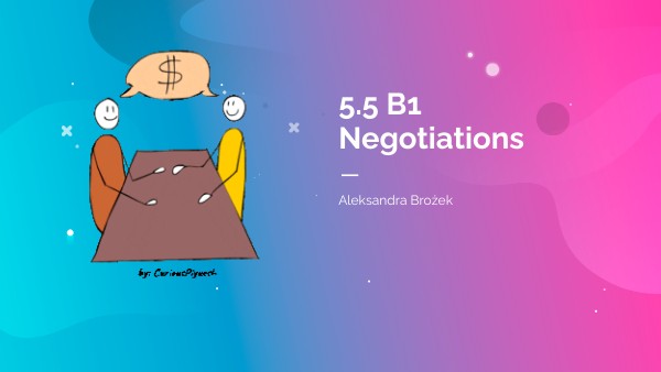 B1 5.5 Negotiations | Genially