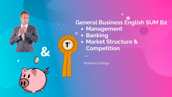 MSz N2 GBE SUM B2 Mangement, Banking & Market Structure