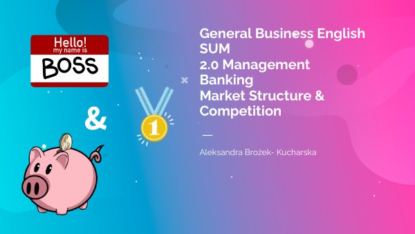 N2 GBE SUM 2.0 Mangement, Banking & Market Structure