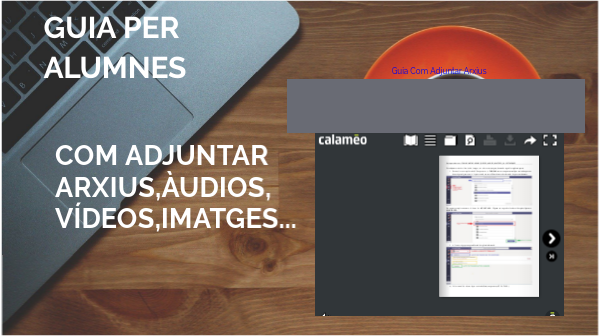 TUTORIAL ALUMNES ADJUNTAR ARXIUS | Genially