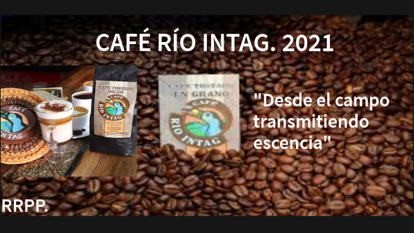Campaña Café Río Intag 2021 | Genially