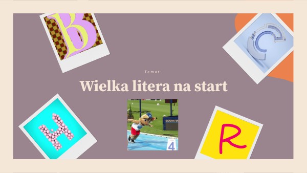 Wielka litera na start, klasa 4 NE | Genially