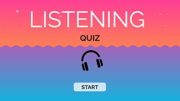 LISTENING QUIZ | Genially