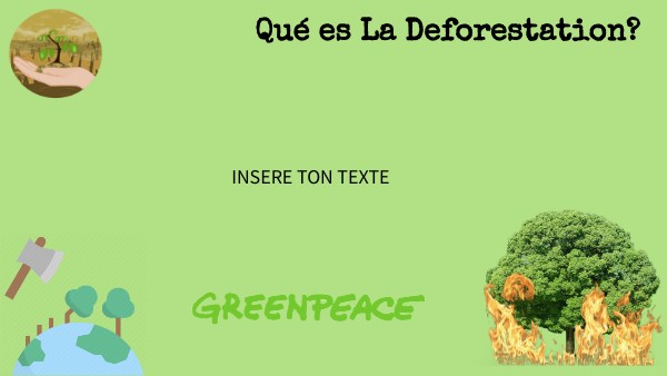 ♻️ La deforestation ♻️ | Genially