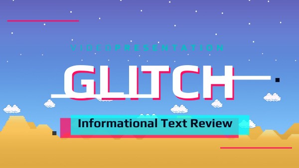 GLITCH VIDEOPRESENTATION | Genially